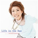 Life in the Raw／hicalculator(ヒカリキュレーター)｜音楽ダウンロード・音楽配信サイト mora ～“WALKMAN ...