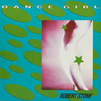 DANCE GIRL (Original ABEATC 12" master)／ROBERT STONE｜音楽ダウンロード・音楽配信サイト ...