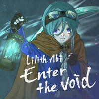 Enter the Void／Lilith Abi｜音楽ダウンロード・音楽配信サイト mora ～“WALKMAN”公式ミュージックストア～