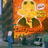 Everywhere!(VRアイドルプロジェクト『Hop Step Sing!』)／箕輪みかさ(CV.日岡なつみ)｜音楽ダウンロード・音楽配信 ...