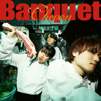 Banquet／Chevon｜音楽ダウンロード・音楽配信サイト mora ～“WALKMAN”公式ミュージックストア～