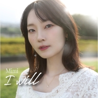 I will／Mimi｜音楽ダウンロード・音楽配信サイト mora ～“WALKMAN”公式ミュージックストア～