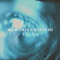 Memories Revived／To-Ya｜音楽ダウンロード・音楽配信サイト mora ～“WALKMAN”公式ミュージックストア～