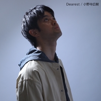Dearest／小野寺広樹｜音楽ダウンロード・音楽配信サイト mora ～“WALKMAN”公式ミュージックストア～