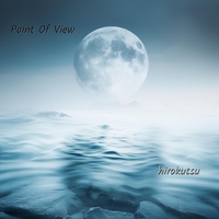 Point Of View／hirokutsu feat. 知声｜音楽ダウンロード・音楽配信サイト mora ～“WALKMAN”公式ミュージックストア～