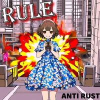 RULE(Short Version)／ANTI RUST｜音楽ダウンロード・音楽配信サイト mora ～“WALKMAN”公式ミュージックストア～
