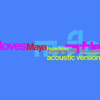 HyperNova (acoustic version)／m-flo loves Maya｜音楽ダウンロード・音楽配信サイト mora ...