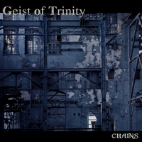 CHAINS／Geist of Trinity｜音楽ダウンロード・音楽配信サイト mora ～“WALKMAN”公式ミュージックストア～