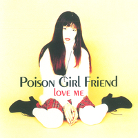 Love Me／Poison Girl Friend｜音楽ダウンロード・音楽配信サイト mora ～“WALKMAN”公式ミュージックストア～