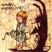 MONORAL WONDERLAND／MOLMOTT｜音楽ダウンロード・音楽配信サイト mora ～“WALKMAN”公式ミュージックストア～