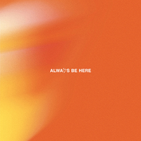 ALWAYS BE HERE／PLOT SCRAPS｜音楽ダウンロード・音楽配信サイト mora ～“WALKMAN”公式ミュージックストア～