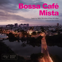 Bossa Cafe Mista -ボッサ・カフェ・ミスタ-／V.A.～Produced by Kazuo Yoshida｜音楽ダウンロード ...