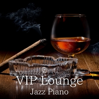 VIP Lounge Jazz Piano／Teres｜音楽ダウンロード・音楽配信サイト mora ～“WALKMAN”公式ミュージックストア～