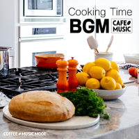 Cooking Time BGM／COFFEE MUSIC MODE｜音楽ダウンロード・音楽配信サイト mora ～“WALKMAN”公式ミュージックストア～