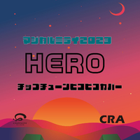 HERO マジカルミライ 2023 テーマソング チップチューンピコピコカバー／CRA｜音楽ダウンロード・音楽配信サイト mora ～“WALKMAN”公式ミュージックストア～