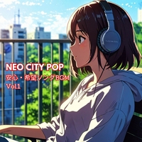 Neo City Pop 安心・希望ソングBGM Vol.1／ArtZenCircuit｜音楽ダウンロード・音楽配信サイト mora ...