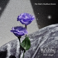 My Sunday The Otak's Flashback Remix／Ucca-Laugh｜音楽ダウンロード・音楽配信サイト mora ～“WALKMAN”公式ミュージックストア～