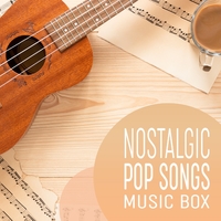 NOSTALGIC POP SONGS MUSIC BOX／Lemon Tart｜音楽ダウンロード・音楽配信サイト mora ...