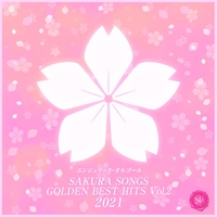 SAKURA SONGS GOLDEN BEST HITS, Vol.2(オルゴールミュージック)／西脇睦宏｜音楽ダウンロード・音楽配信サイト ...