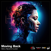 Moving Back／Merry,Ray'amor'Loudest｜音楽ダウンロード・音楽配信サイト mora ～“WALKMAN”公式 ...