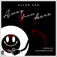 Away From Here／Allan Zax｜音楽ダウンロード・音楽配信サイト mora ～“WALKMAN”公式ミュージックストア～