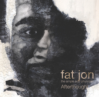 Afterthought／fat Jon the ample soul physician｜音楽ダウンロード・音楽配信サイト mora ...
