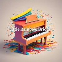Little Rainbow Bridge／SATOSHI｜音楽ダウンロード・音楽配信サイト mora ～“WALKMAN”公式ミュージックストア～