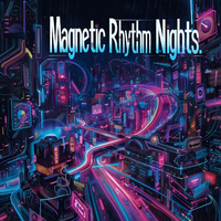 Magnetic Rhythm Nights／T@KY,Mystic Roses｜音楽ダウンロード・音楽配信サイト mora ...