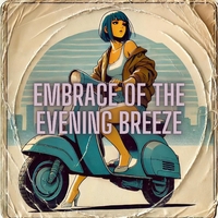 Embrace of the Evening Breeze／Cosmic City Beats｜音楽ダウンロード・音楽配信サイト mora ～“WALKMAN”公式ミュージックストア～