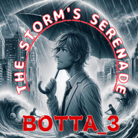 The Storm's Serenade／BOTTA_3｜音楽ダウンロード・音楽配信サイト mora ～“WALKMAN”公式ミュージックストア～