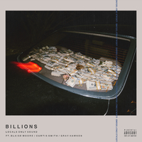 Billions (feat. BLAISE MOORE, Curtis Smith, Gray Hawken)／Locals Only ...