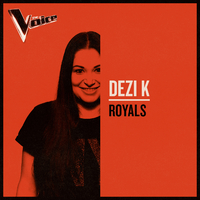 Royals (The Voice Australia 2019 Performance / Live)／Dezi K｜音楽ダウンロード・音楽 ...