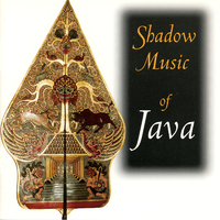 Shadow Music Of Java (Live At The Sackler Gallery Of Asian Art, Smithsonian Institution ...