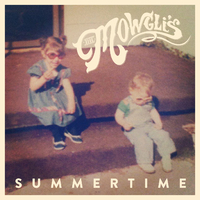 Summertime／The Mowgli's｜音楽ダウンロード・音楽配信サイト mora ～“WALKMAN”公式ミュージックストア～