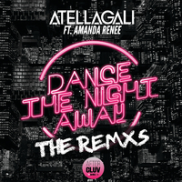 Dance The Night Away (The Remxs) (feat. Amanda Renee)／AtellaGali｜音楽 ...