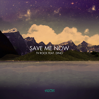 Save Me Now (feat. Dino)／TV Rock｜音楽ダウンロード・音楽配信サイト mora ～“WALKMAN”公式 ...