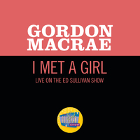 I Met A Girl (Live On The Ed Sullivan Show, October 11, 1959)／Gordon ...