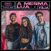 A Mesma Lua／Bruninho & Davi, Tília｜音楽ダウンロード・音楽配信サイト mora ～“WALKMAN”公式ミュージックストア～