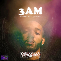 3AM (feat. Charles Christ, D Hayes)／Michael Stefan｜音楽ダウンロード・音楽配信サイト ...