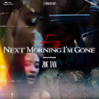 Next Morning I'm Gone (feat. Zoe Tan)／Fizz｜音楽ダウンロード・音楽配信サイト mora ...