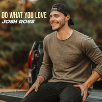 Do What You Love／Josh Ross｜音楽ダウンロード・音楽配信サイト mora ～“WALKMAN”公式ミュージックストア～
