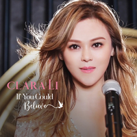 If You Could Believe／Clara Li｜音楽ダウンロード・音楽配信サイト mora ～“WALKMAN”公式ミュージックストア～