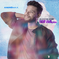 Mais Que Uma Canção (Ao Vivo)／André Max｜音楽ダウンロード・音楽配信サイト mora ～“WALKMAN ...