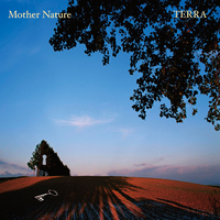 Mother Nature／TERRA｜音楽ダウンロード・音楽配信サイト mora ～“WALKMAN”公式ミュージックストア～