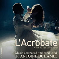 L'acrobate (Bande originale du film / Remastered 2024)／Antoine Duhamel｜音楽ダウンロード・音楽配信サイト mora ...