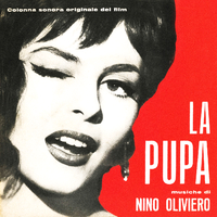 La Pupa (Original Soundtrack)／Nino Oliviero｜音楽ダウンロード・音楽配信サイト mora ...