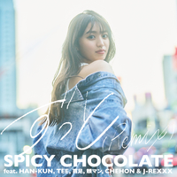 ずっと (Remix) (feat. HAN-KUN, TEE, 百足, 韻マン, CHEHON, J-REXXX)／SPICY CHOCOLATE｜音楽ダウンロード・音楽配信サイト mora ...