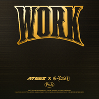 WORK Pt.4 - ATEEZ X G-Eazy／ATEEZ, G-Eazy｜音楽ダウンロード・音楽配信サイト mora ～“WALKMAN”公式ミュージックストア～