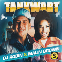 Tankwart／DJ Robin, Malin Brown｜音楽ダウンロード・音楽配信サイト mora ～“WALKMAN”公式ミュージックストア～