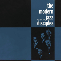 The Modern Jazz Disciples／Curtis Peagler, The Modern Jazz Disciples｜音楽 ...
